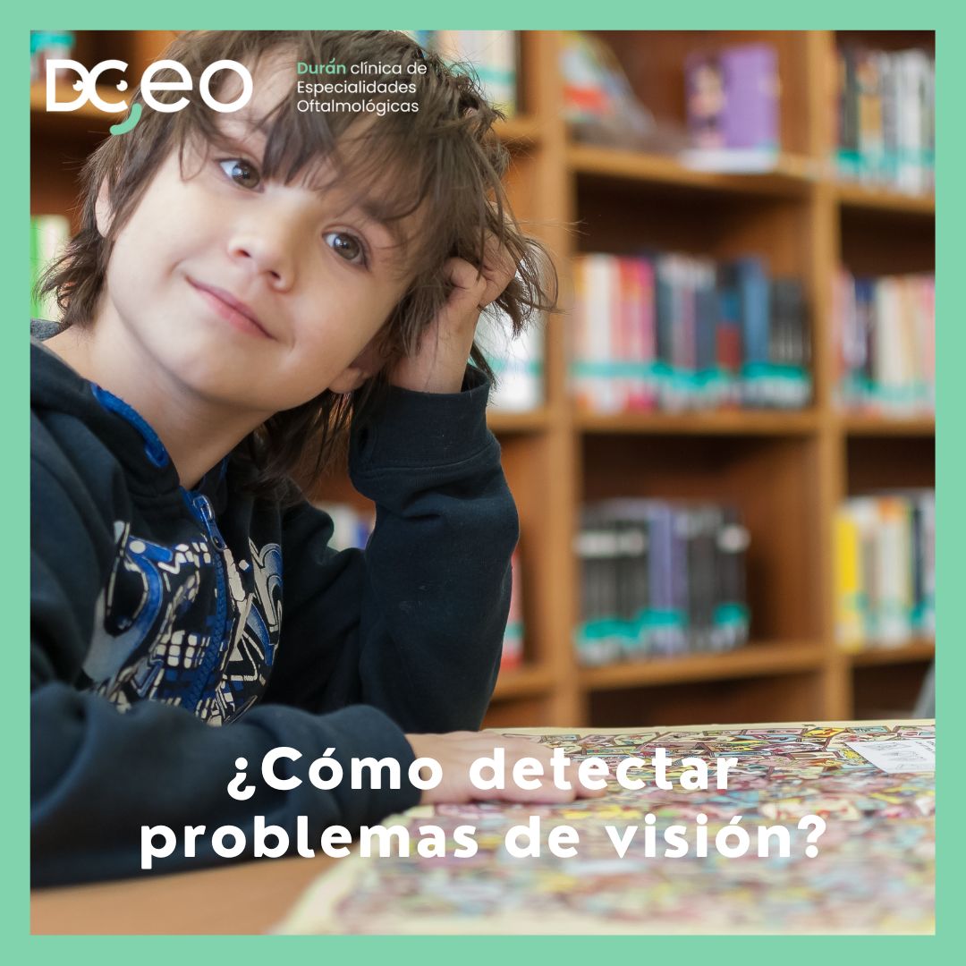 ¿Cómo detectar problemas de visión? • Clínica Oftalmológica DCEO